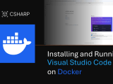 Installing And Running Visual Studio Code On Docker